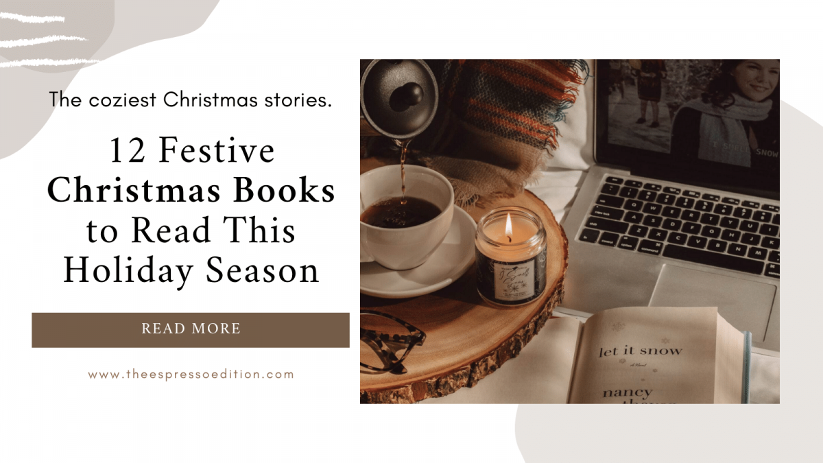 The Coziest Christmas Books To Read This Year | The Espresso Edition