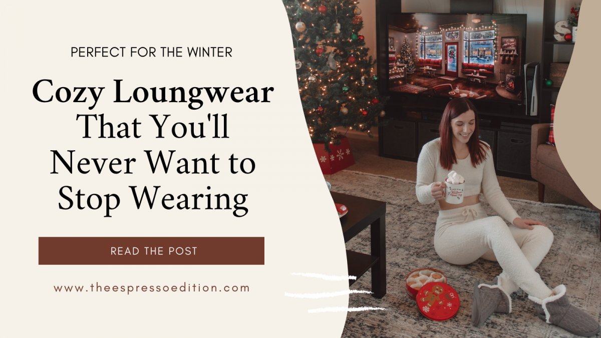 How To Style Loungewear For A Cozy Day At Home | The Espresso Edition