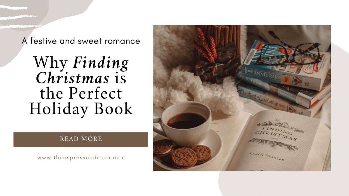 Why "Finding Christmas" Is The Perfect Holiday Book | The Espresso Edition