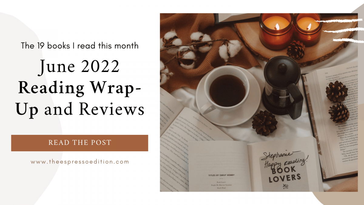 The Books I Read In June 2022 | The Espresso Edition