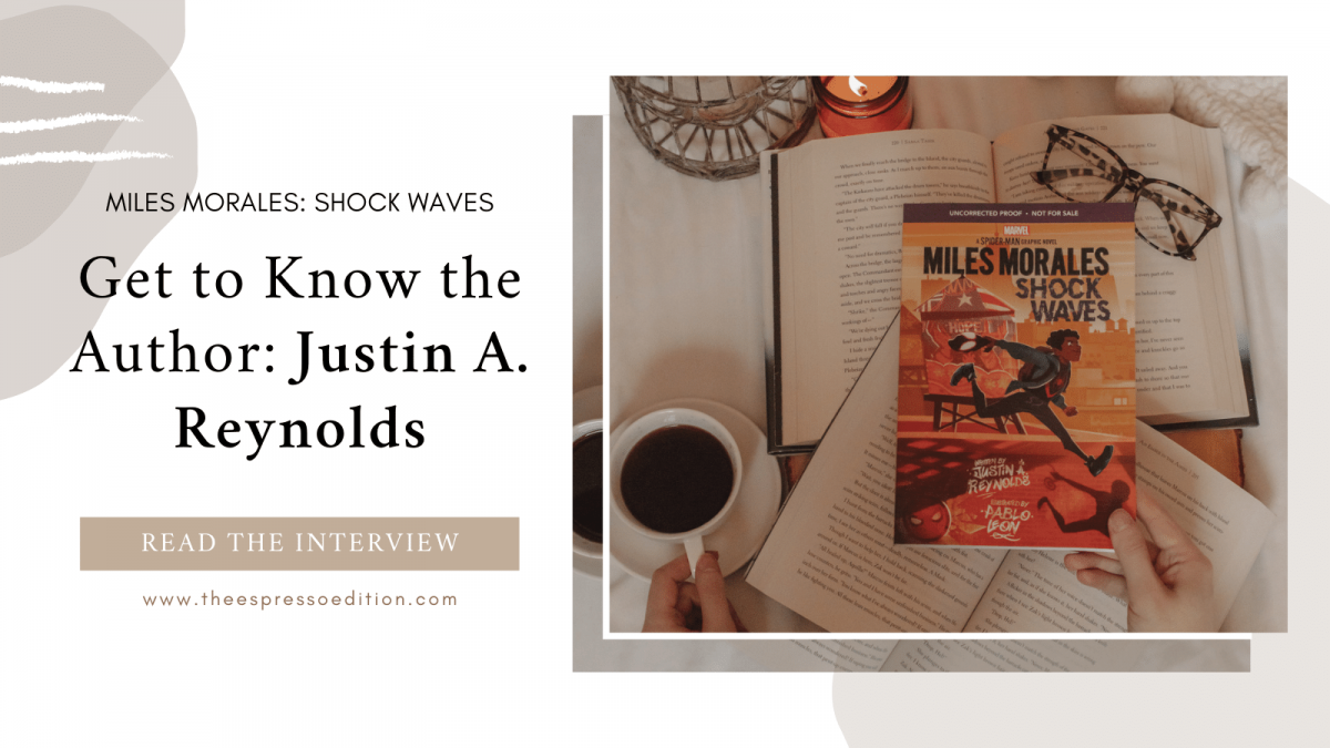 Author Interview With Justin A. Reynolds | The Espresso Edition