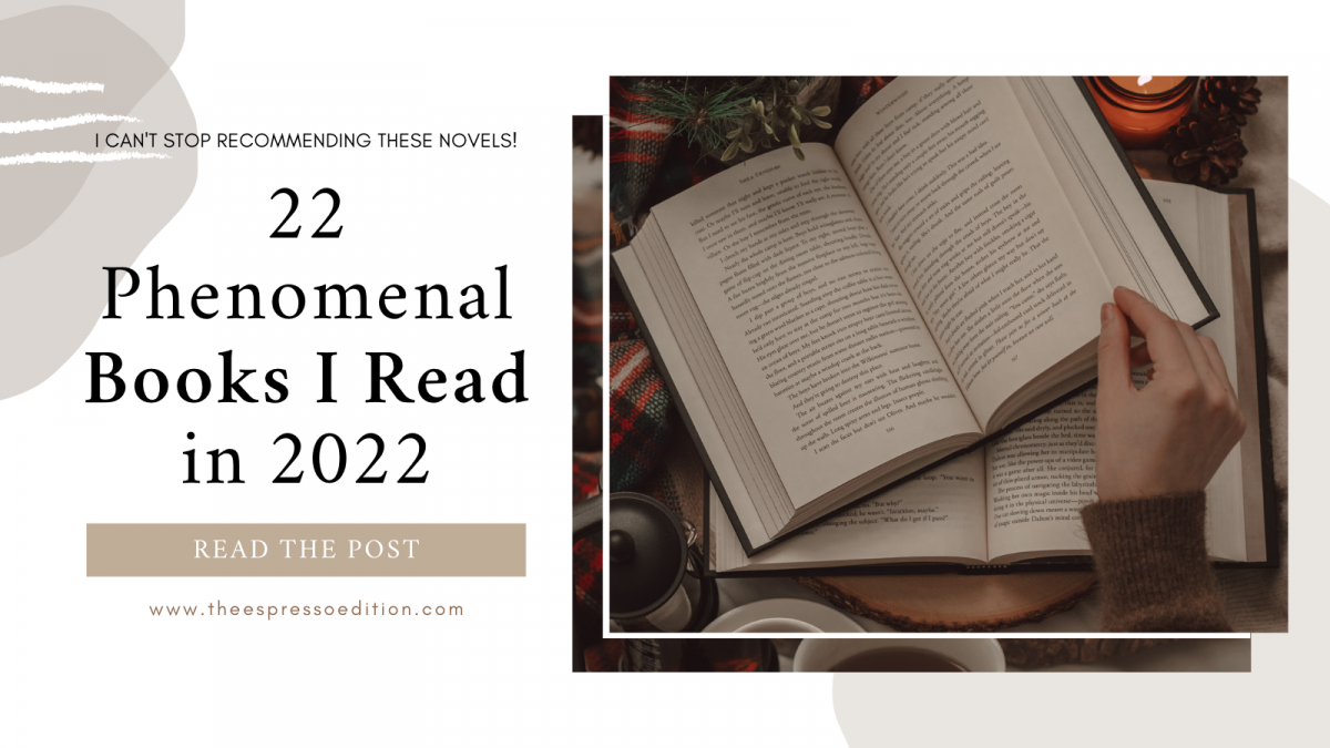 22 Books I Read In 2022 That I Can't Recommend Enough | The Espresso ...